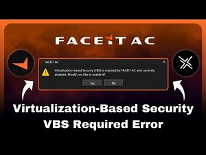 How to Fix FACEIT AC Virtualization-Based Security (VBS) Required Error in Windows - Enable VBS