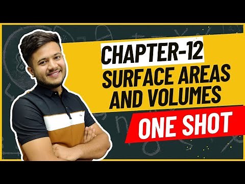 Surface area and volume Class 10 |2023-24| Class 10 Maths Chapter- 12 |One Shot Chapter -12