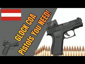 GLOCK COA Pistols You Should Get Right Now