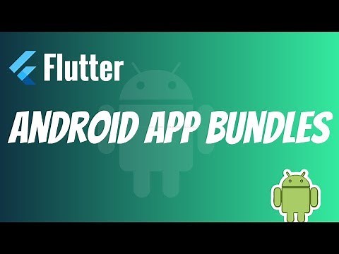 Flutter: Android App Bundle Step By Step Guide