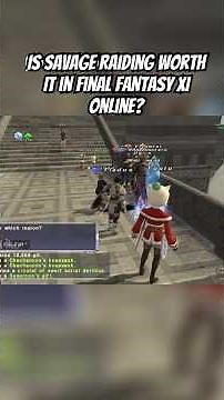 Is Savage Raiding Worth It in Final Fantasy XI Online? | FFXI Savage Guide & Verdict