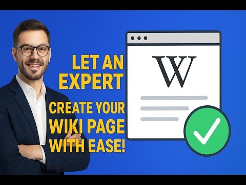 Get Your Wiki Page Built the Right Way by EXPERTS
