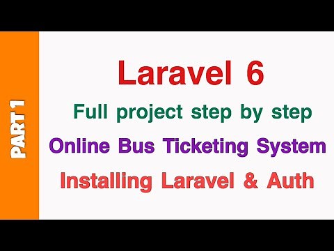 Laravel Online Bus Ticketing System from scratch step by step Installing fresh Laravel Part 1