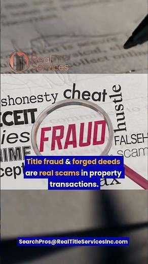 Title Fraud & Forged Deeds: How Title Search Protects Your Property