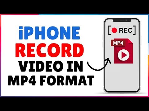 How to Record Video in MP4 on iPhone | Change Video Format iPhone