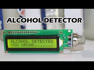How to make Arduino based Alcohol Detector