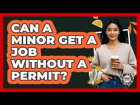 Can A Minor Get A Job Without A Permit?