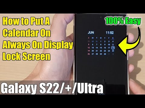 Samsung Galaxy S22/S22+/Ultra: How to Put A Calendar On Always On Display Lock Screen
