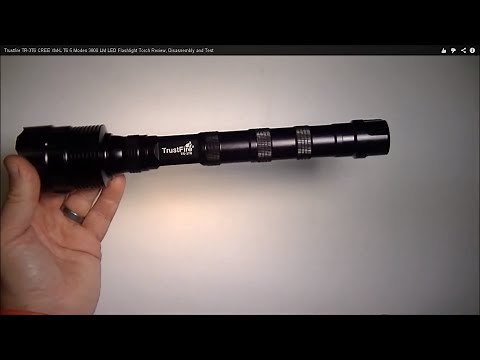 Trustfire TR-3T6 CREE XM-L T6 5 Modes 3800 LM LED Flashlight Torch Review, Disassembly and Test