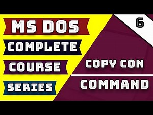 How to Creating File Copy Con Command in Ms Dos on Part-6