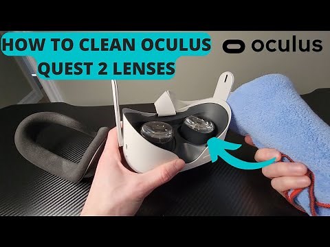 How to Clean Oculus Quest 2 Lenses