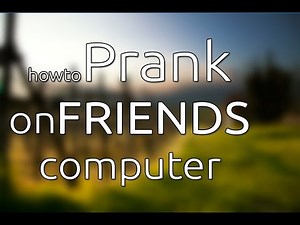 How to play prank on other's computer or in computer lab of schools