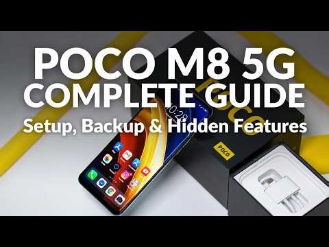 POCO M8 5G – All Tutorials: Unboxing, Setup, Backup, Tips & Hidden Features
