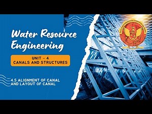 4.5 Alignment of Canal and Layout of Canal | CE(A)603 |