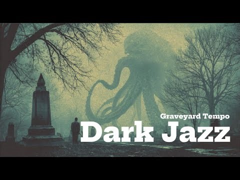 Graveyard Tempo | Dark Jazz Noir