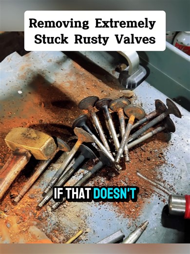 Removing Rusty Valves from Engine Rebuild