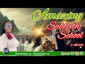 Lesson 12 Q4: God Is Faithful! | AMAZING Sabbath School Lesson Study | 2025