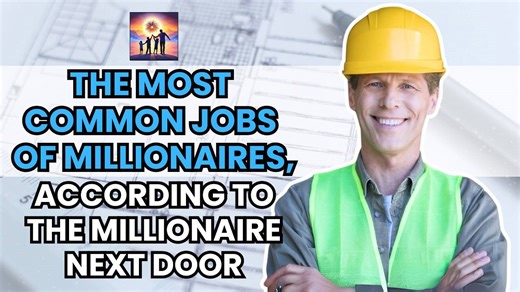The most common jobs of millionaires, according to The Millionaire Next Door