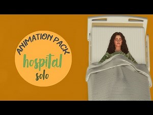 Hospital Solo Animations | Sims 4 Animation