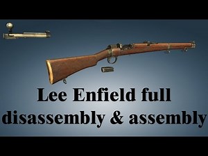 Lee Enfield: full disassembly & assembly | World of Guns