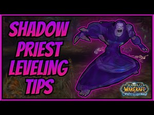 WOTLK Shadow Priest Leveling Tips & Tricks To Improve Your Leveling Speed