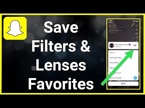How To Save Snapchat Filters & Lenses As Favorites