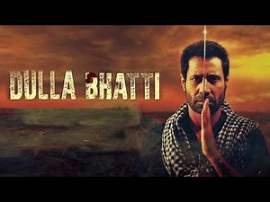 Dulla Bhatti | New Punjabi Movie 2024 | 4K | Best Punjabi Action Movies