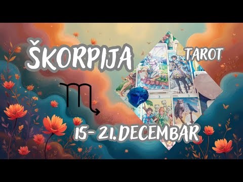 ŠKORPIJA ♏ Nova ljubav briše prošlost! ❤️✨🍀15-21.DECEMBAR TAROT