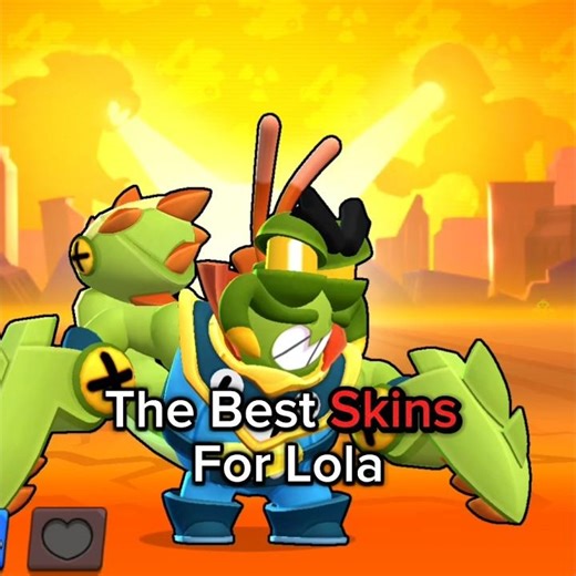 The Best Skins For Lola😯💨 | #brawlstars