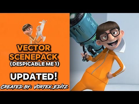 Vector (Despicable me 1) Scenepack! | UHD with no Cc