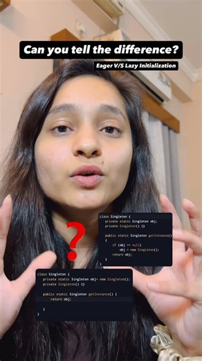 Upasana Singh on Instagram: "Can you tell the difference ?? Lazy vs Eager is not opinion. It’s about when the object is created. Created at class load time? 👉 Eager initialization Created only when first requested? 👉 Lazy initialization Many articles confuse the naming. The code doesn’t lie — the creation point does. If the instance is created upfront → eager. If creation is deferred → lazy. Understand when the object is born, not what the method is called. Save this. Interviewers love catchin