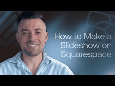 How to Make a Slideshow on Squarespace