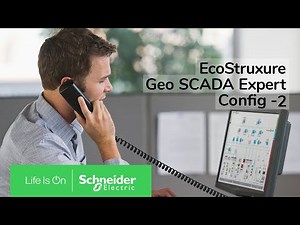 EcoStruxure Geo SCADA Expert 9 - Config Intro Part 2 | Schneider Electric Support