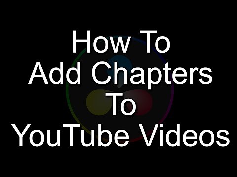 How to Add Chapter Markers To YouTube Videos