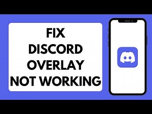 How To Fix Discord Overlay Not Working (Full Tutorial)