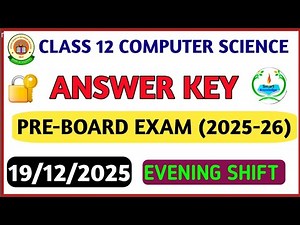 Class 12 computer science preboard (Evening shift) answer key 2025-26 computerscience paper solution