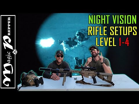 Night Vision Rifle Setups Level 1 Through 4