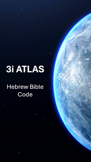 3i Atlas found in Hebrew Bible Codes (info in description)
