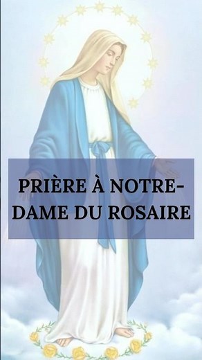 Prière à Notre Dame du Rosaire