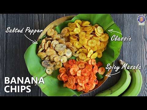 How To Make Crispy Banana Chips Recipe In 3 Ways | Classic, Salted Pepper, Spicy Masala | Chef Varun