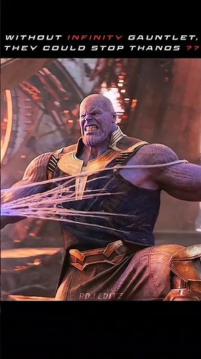 Without Infinity Gauntlet, could they stop Thanos❓💀 #edit #Ironman #reels #Infinitywar #shorts