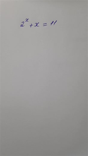 Solve the Equation: 2^x x = 11 Challenge