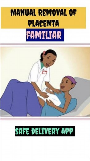 Safe delivery app || Manual Removal of placenta ( Familiar step )