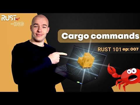 Rust 101 - Cargo commands