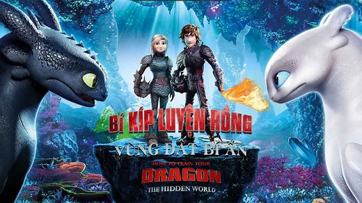 Bí Kíp Luyện Rồng: Vùng Đất Bí Ẩn - How To Train Your Dragon: The Hidden World
