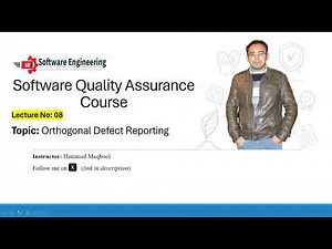 Orthogonal Defect Reporting Method in SQA | Lecture 08