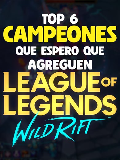 Top 6 Campeones Espero en 2026 en Wild Rift