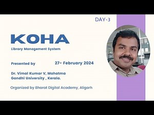 Day 3 Training Program on Koha Library Management System By Dr Vimal Kumar V