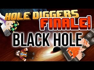 Minecraft - Black Hole - Hole Diggers 62 (Finale)