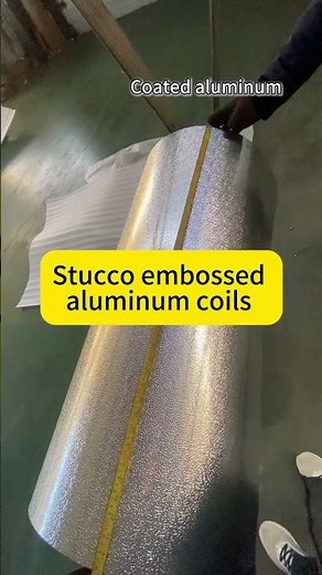 Aluminum stucco embossed coil |foil| sheet . Coated aluminum foil embossed.